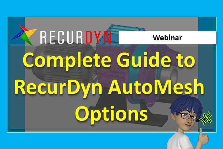 完全征服RecurDyn AutoMesh选项！